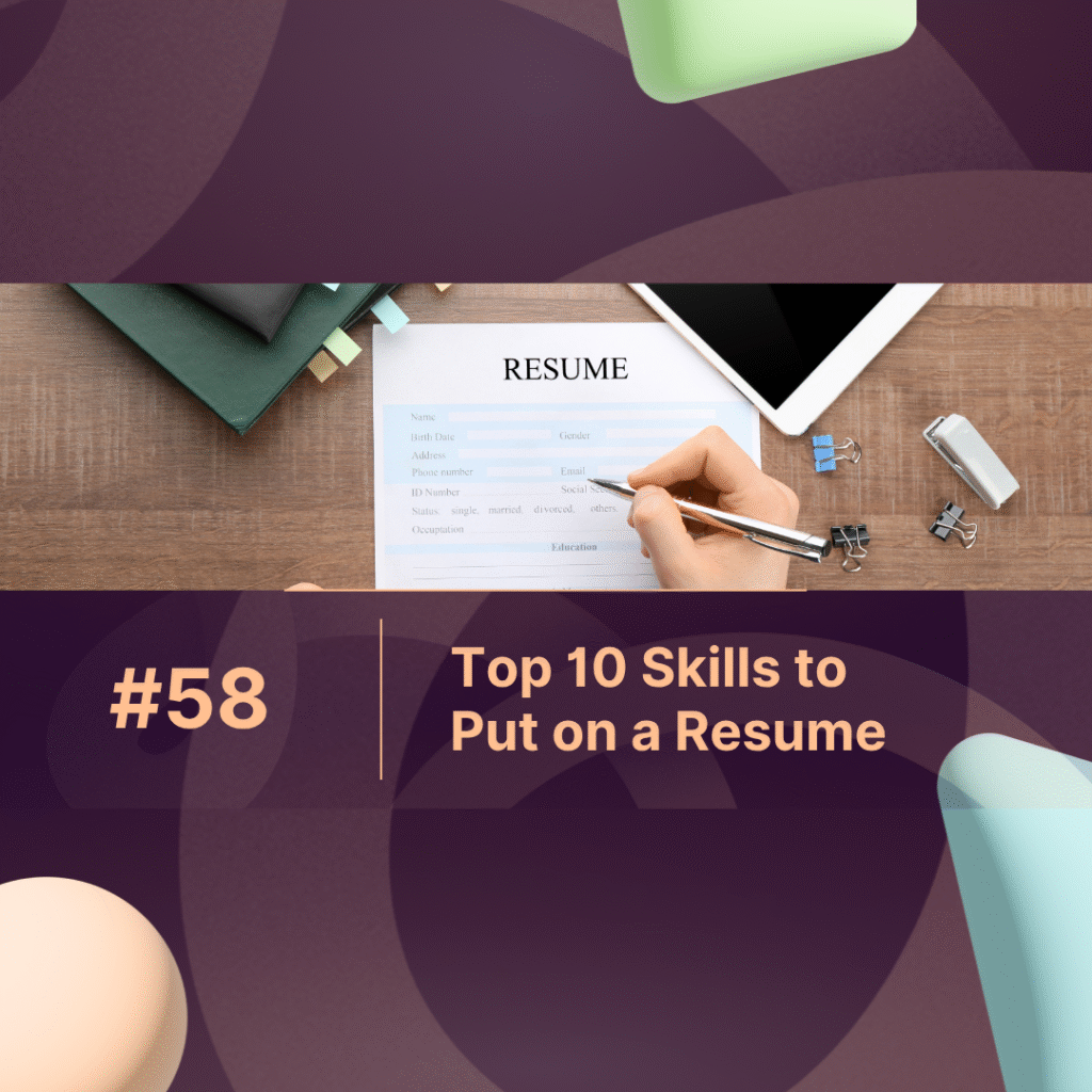 Top 10 Skills to Put on a Resume (With Examples for 2025)