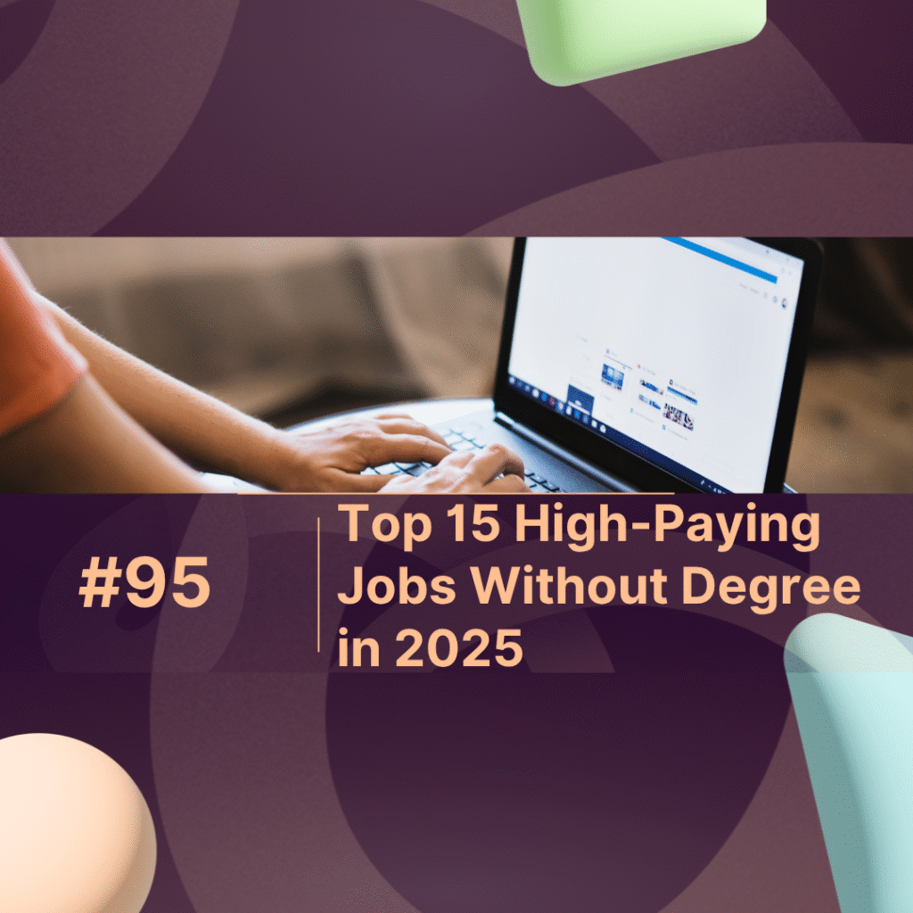 Top 15 High Paying Jobs Without Degree In 2025
