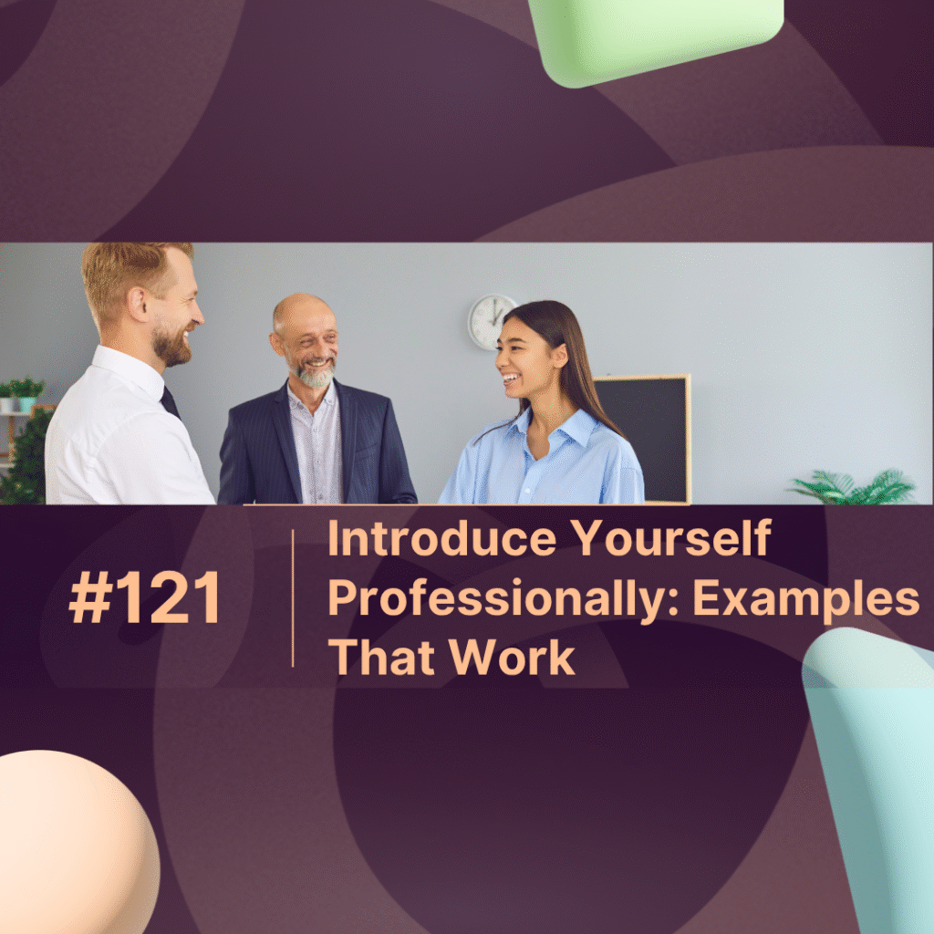 Introduce Yourself Professionally: Examples That Work