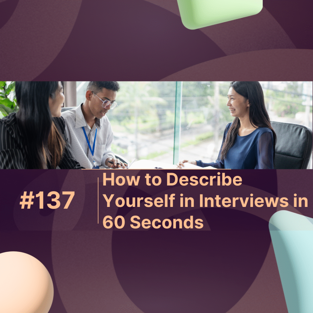 Job Interview Tips to Describe Yourself Well